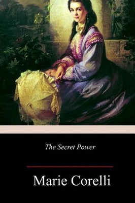 The Secret Power by Marie Corelli (English) Paperback Book ...