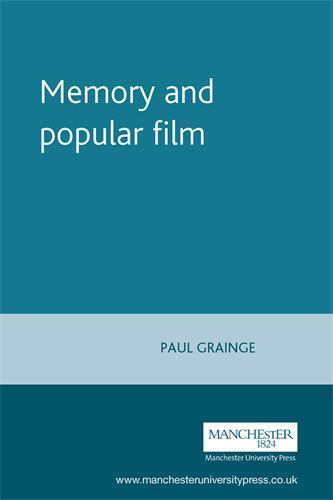 Memory and Popular Film by Paul Grainge (2003, Trade Paperback) for ...