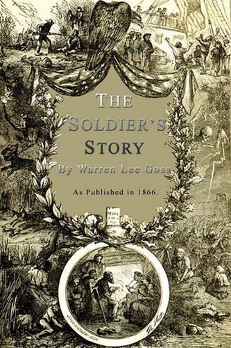The Soldier's Story by Warren Lee Goss (English) Hardcover Book ...