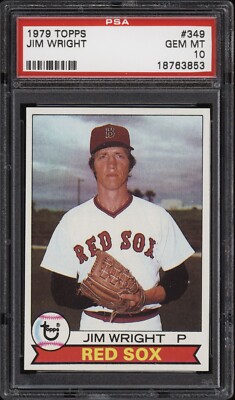 1979 Topps #349 Jim Wright - Red Sox - PSA 10 - 18763853 - Pop 9 ...