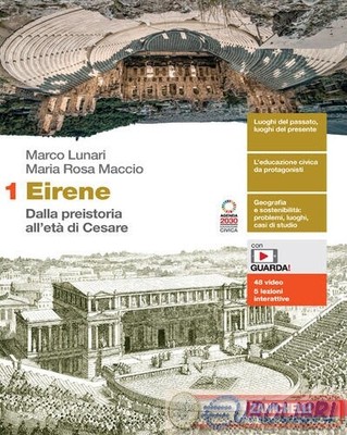 9788808499882 MARCO LUNARI EIRENE. CON ATLANTE. PER LE SCUOLE SUPER ...