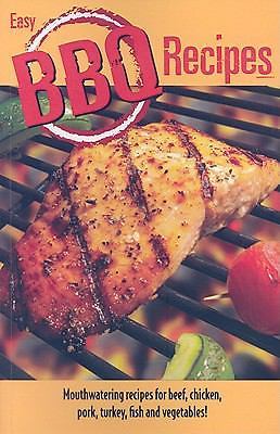 Easy BBQ Recipes: Mouthwatering Recipes for Beef, Chicken, Pork, Turkey ...