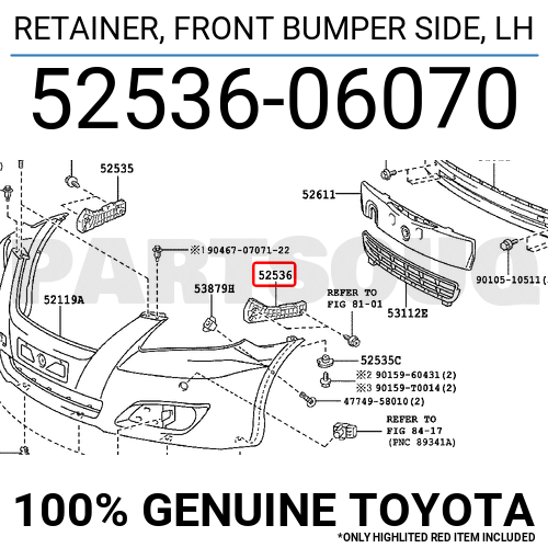 5253606070 Genuine Toyota RETAINER, FRONT BUMPER SIDE, LH 52536-06070 ...
