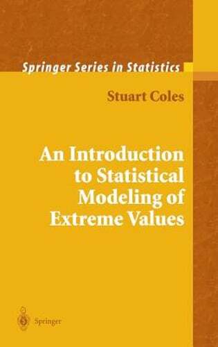An Introduction to Statistical Modeling of Extreme Values by Stuart ...