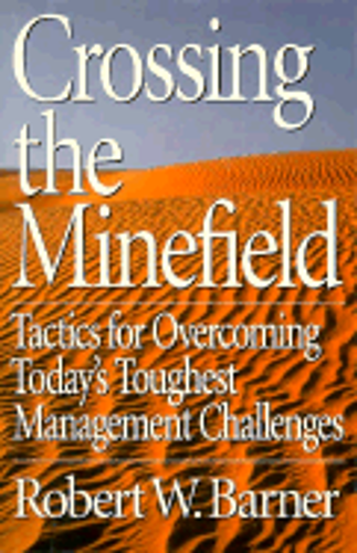 Crossing the Minefield by Dr. Barner, Robert W: New 814402410 | eBay