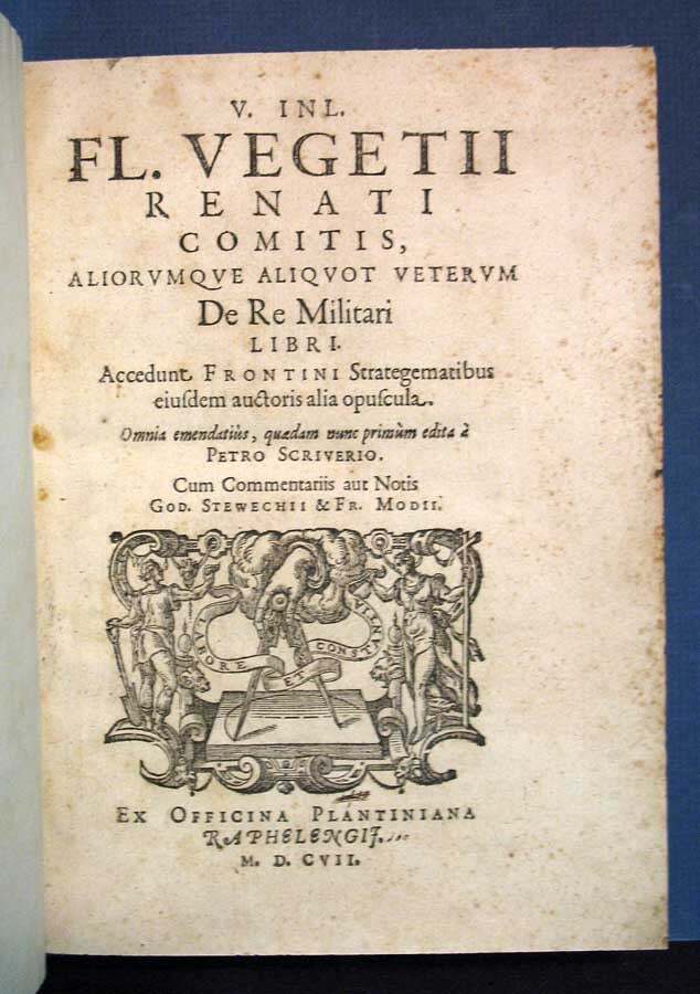 Flavius Vegetius Renatus / De Re MILITARI LIBRI Accedunt Frontini 1607 ...