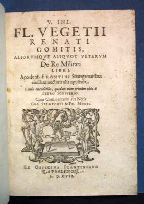 Flavius Vegetius Renatus / De Re MILITARI LIBRI Accedunt Frontini 1607 ...