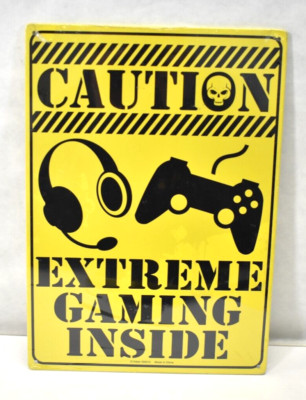 Caution Extreme Gaming Inside 8" x 11.5" Tin Metal Sign by Kalan SM312 ...