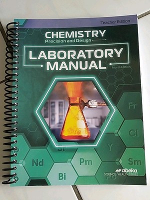 ABEKA Chemistry Precision And Design Laboratory Manual Teacher Edition ...