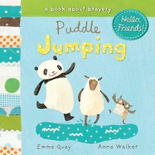 Puddle Jumping : A Book about Bravery by Emma Quay (2011, Children's ...