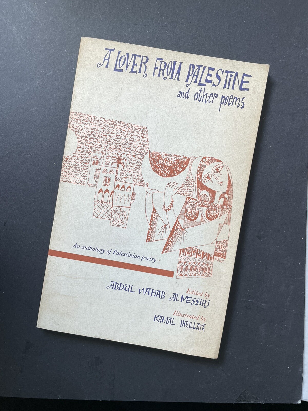 A Lover from Palestine and Other Poems An Anthology of Palestinian ...