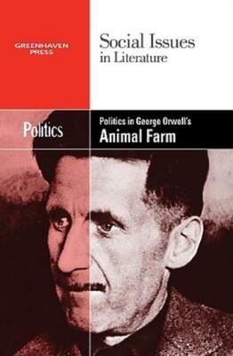Politics In George Orwell's Animal Farm 9780737750218| eBay