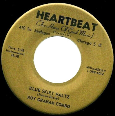 Roy Graham Combo – Blue Skirt Waltz / Beer Barrel Polka 1960 Heartbeat ...