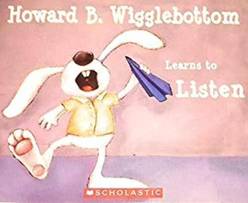 Howard B. Wigglebottom Learns to Listen Howard; Cornelison, Susan ...