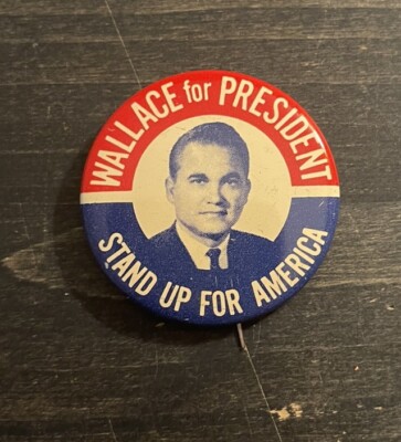 George Wallace For President - 1968 Campaign Button/Pin (1-5/8 ...