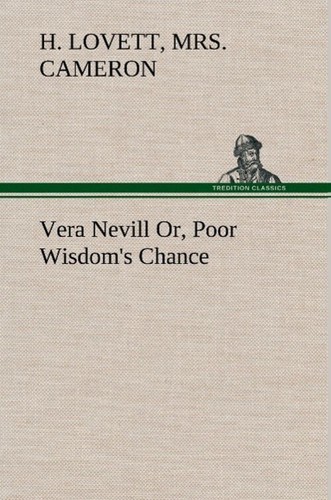 H. Lovett Cameron | Vera Nevill Or, Poor Wisdom's Chance | Buch ...