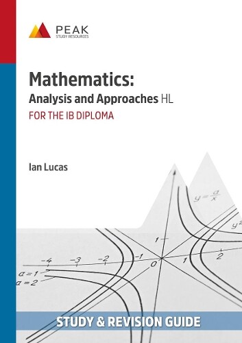 Ian Lucas Mathematics: Analysis and Approaches HL (Poche) 9781913433017 ...