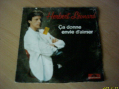 Vinyle 45 tours : Herbert Léonard : ça donne envie d'aimer. | eBay