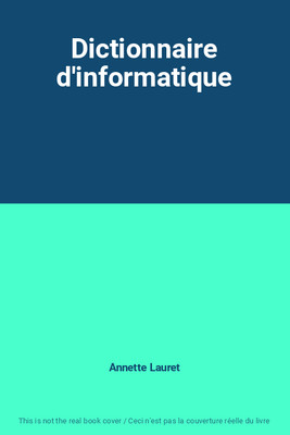 Dictionnaire d'informatique de Annette Lauret | eBay