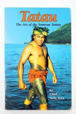 Chief Sielu Avea Tatau The Art of the Samoan Tattoo Full Male Tattoo Pe ...