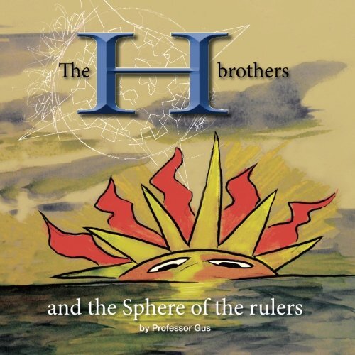 The H Brothers and the sphere of the rulers 9781543179613 Fast Free ...