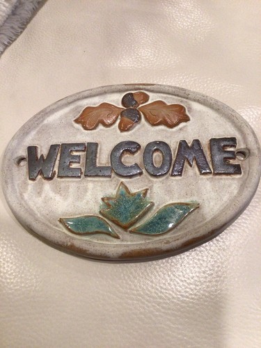 Welcome Sign For Home Clay Signed On The Back By Canterbury Pottery Co ...