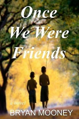 Once We Were Friends by Mooney, Bryan -Paperback 9781511532662 | eBay ...
