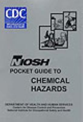 NIOSH Pocket Guide to Chemical Hazards, September 2005, August 2006 ...