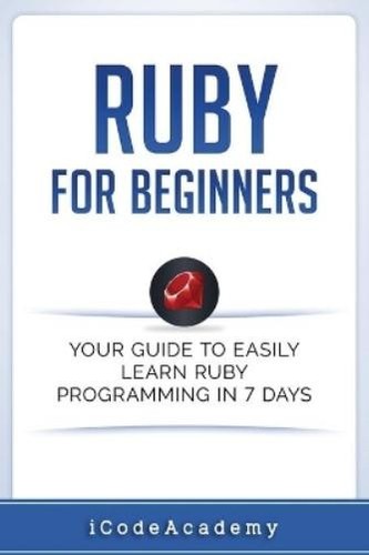 Icode Academy Ruby For Beginners (Poche) Programming Languages 9781521367704 | eBay