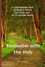 Bill Huebsch Encounter with the Holy (Paperback) | eBay