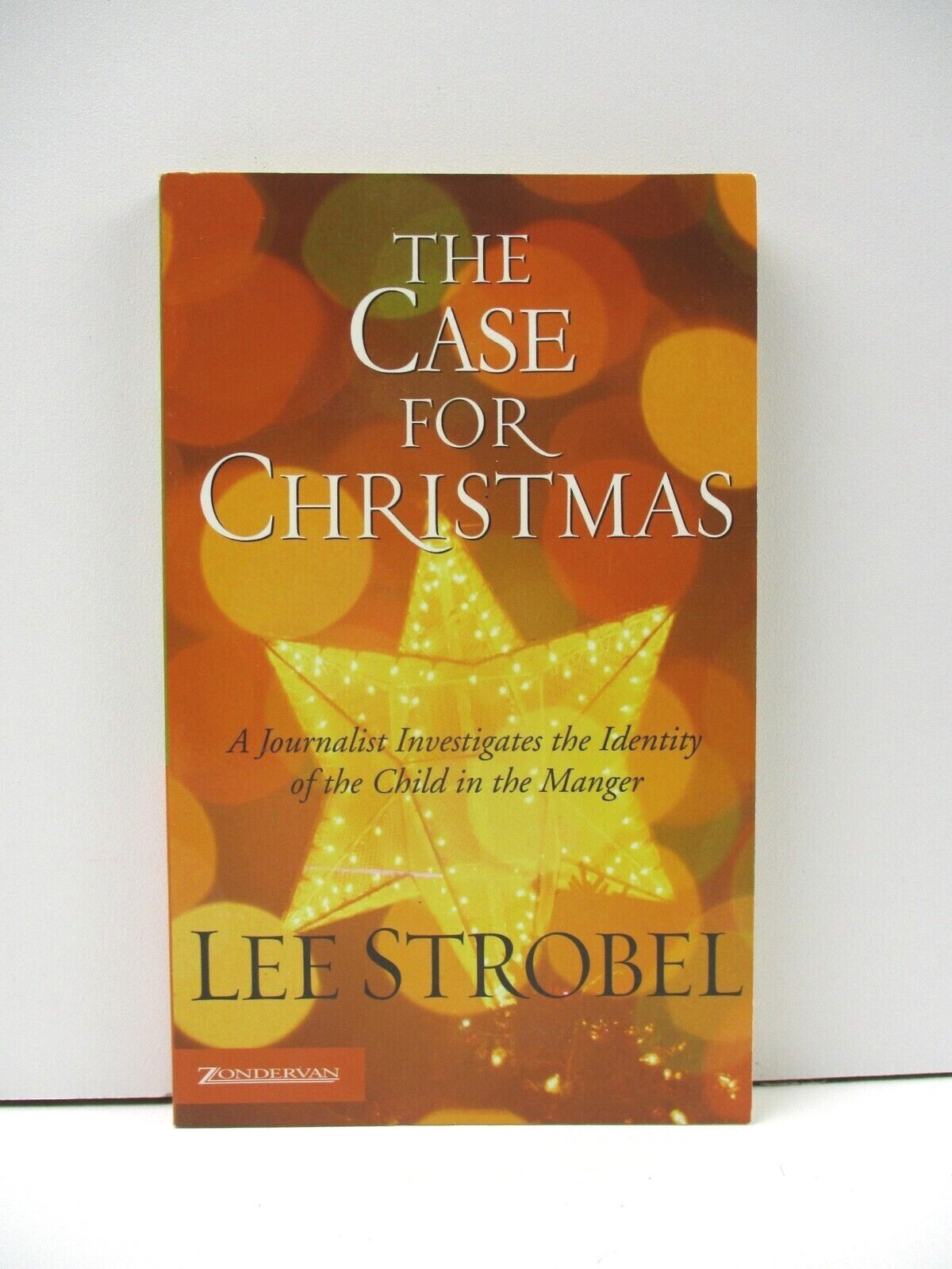 The Case for Christmas: A Journalist Investigates the Identity of the ...