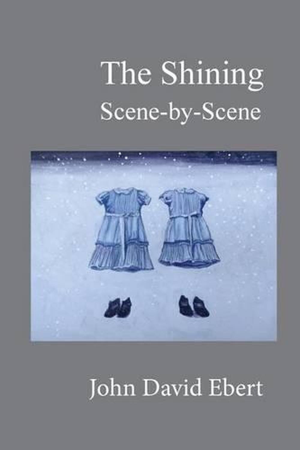 The Shining Scene-by-Scene by John David Ebert (English) Paperback Book ...