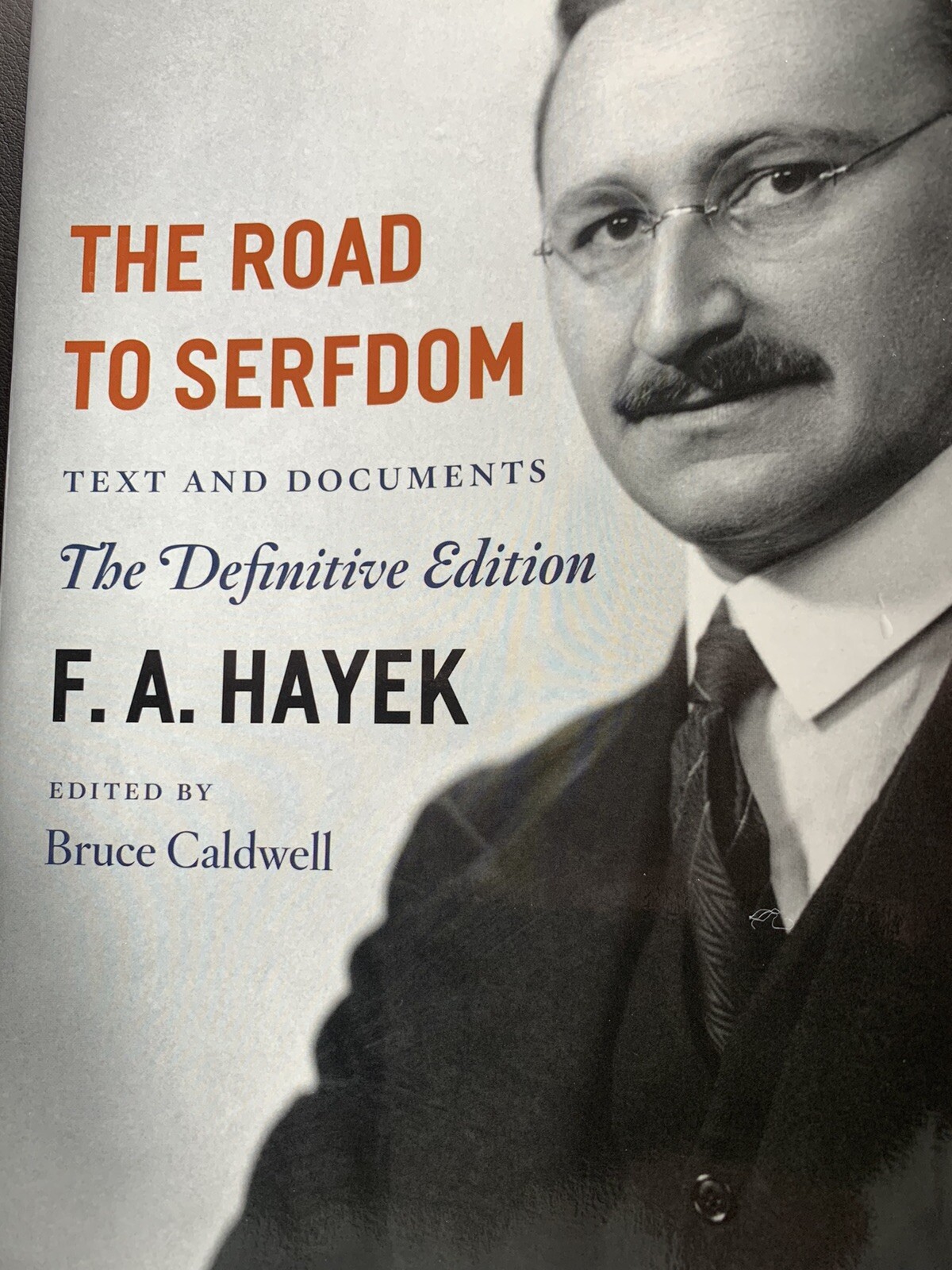 The Road to Serfdom: Text And Documents Definitive ED. Hayek, F.A ...