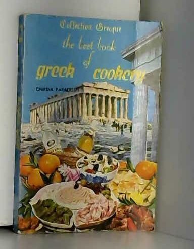 THE BEST BOOK OF GREEK COOKERY (COLLECTION GRECQUE) By Chrissa ...