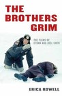 The Brothers Grim: The Films of Ethan and - Paperback, by Rowell Erica ...