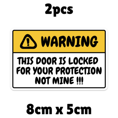 2 x Door Is Locked For Your Protection Funny Novelty Warning Sticker ...