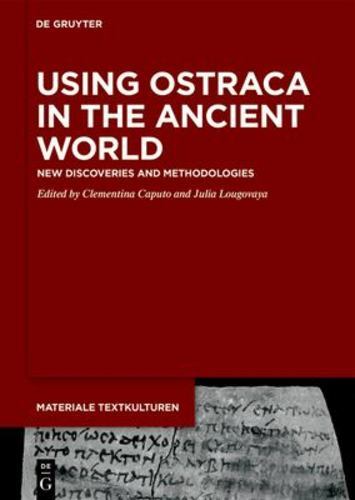 Using Ostraca in the Ancient World: New Discoveries and Methodologies ...