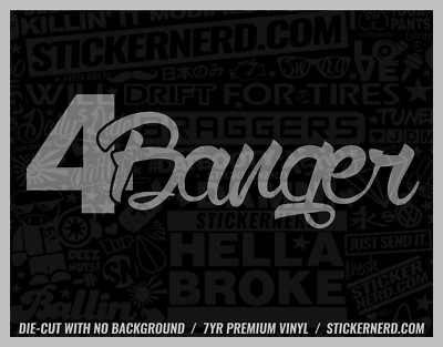 4 Banger Sticker - Vinyl Car Decals - Bangin' Window Decal - Four ...