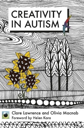 Clare Lawrence An Emerald Guide to Creativity in Autism (Tascabile ...