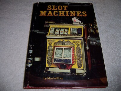 Slot Machines An Illustrated History by Marshall Fey hc/dj ...