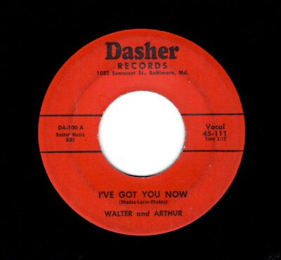 ROCKABILLY-WALTER AND ARTHUR-I'VE GOT YOU NOW/YOU WERE MADE FOR ME ...