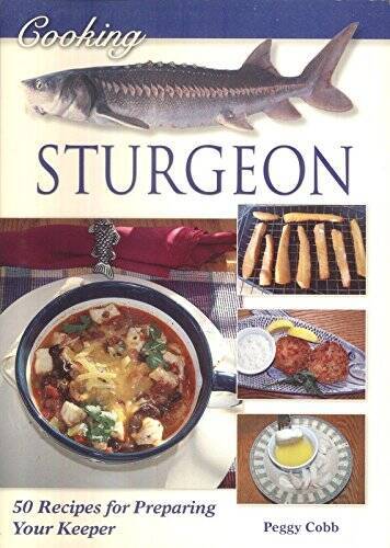 Cooking Sturgeon - Spiral-bound By Cobb Peggy - VERY GOOD | eBay