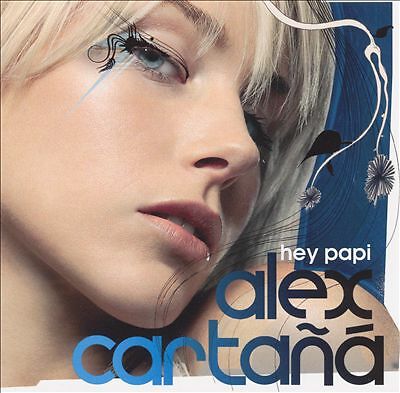 Hey Papi by Alex Cartana (CD, 2004) for sale online | eBay