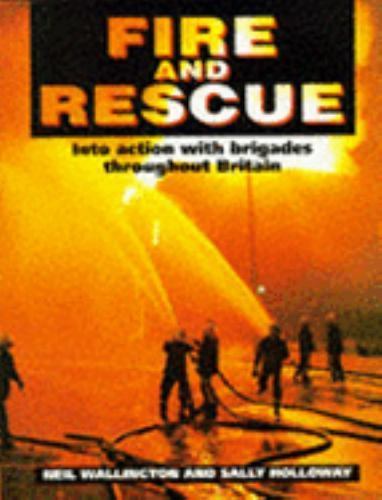 Fire and Rescue by Sally Holloway and Neil Walling (1994, Hardcover ...