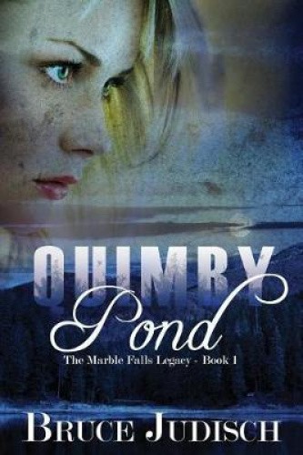 Quimby Pond (Marble Falls Legacy) by Bruce C. Judisch [Paperback ...