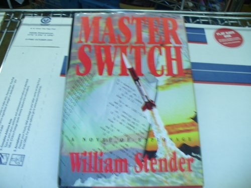 MASTER SWITCH: A NOVEL OF ESPIONAGE By William Stender - Hardcover ...