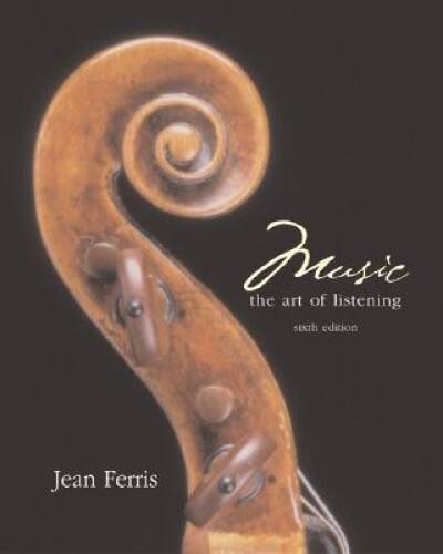 Music: The Art of Listening wCD-ROM - Paperback By Ferris, Jean - GOOD ...