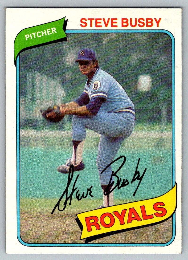 1980 TOPPS BASEBALL CARD ROYALS STEVE BUSBY | eBay