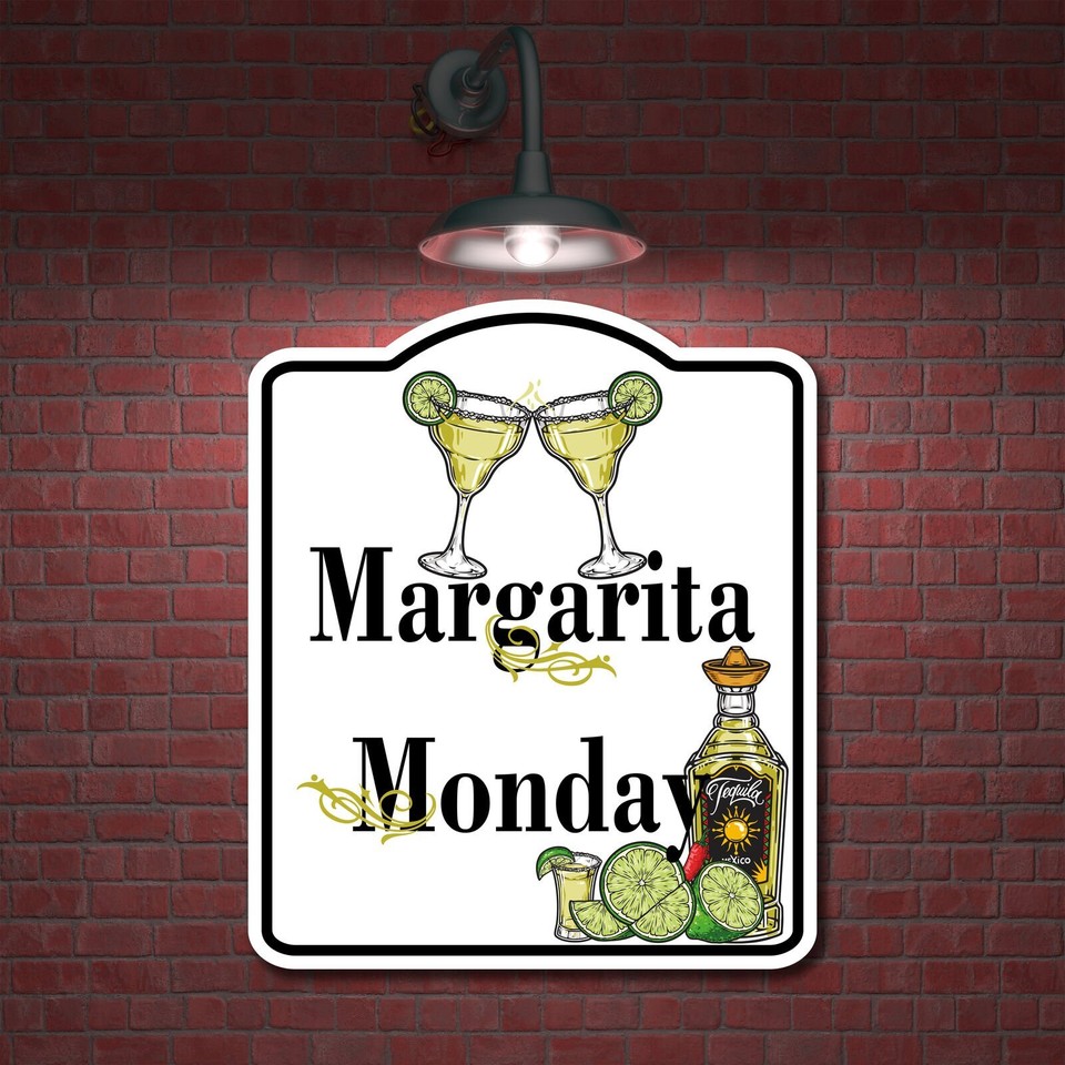 Margarita Monday WB Aluminum Composite Sign | eBay