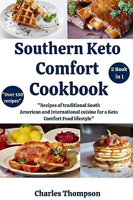 Southern Keto Comfort Cookbook recipes traditional South Amer by ...